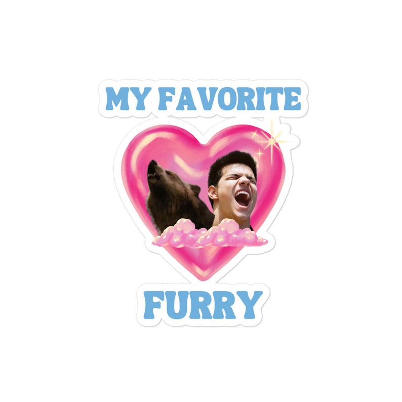 Jacob is My Favorite Furry /twilight Meme Sticker / Funny Sticker ...