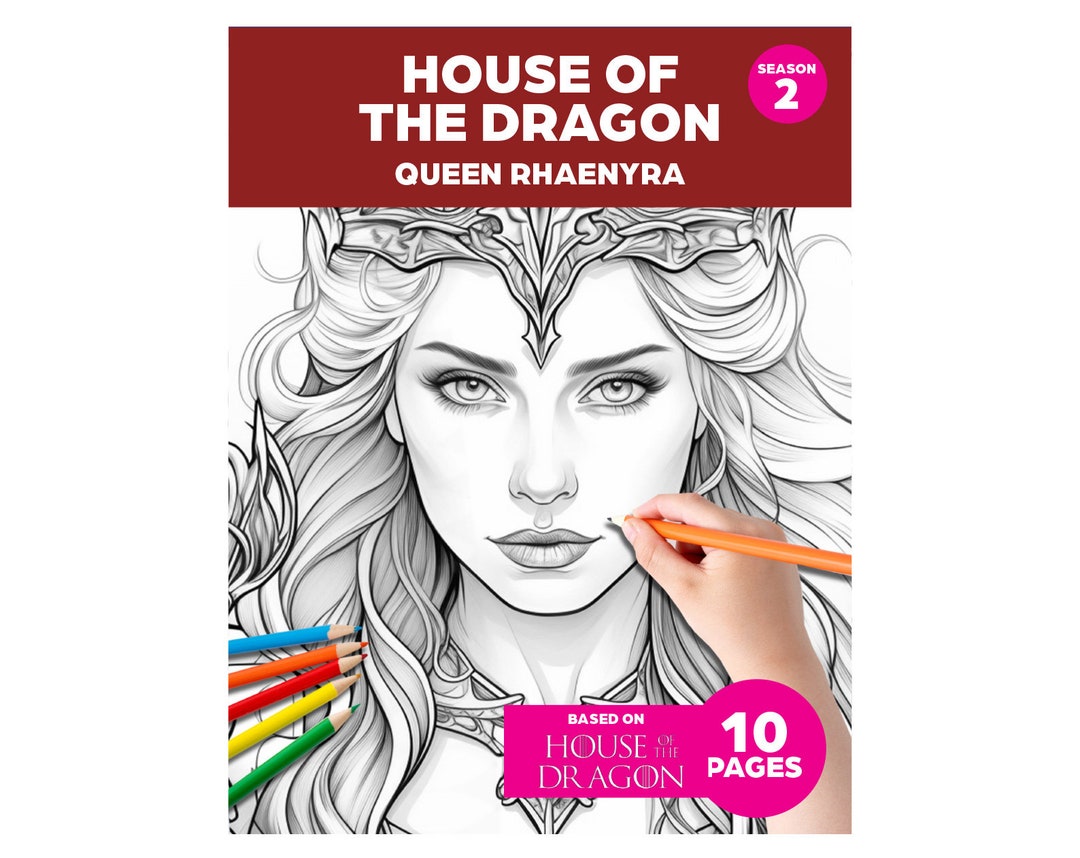 Queen Rhaenyra Targaryen Coloring Book House of the Dragon 10 Instant ...