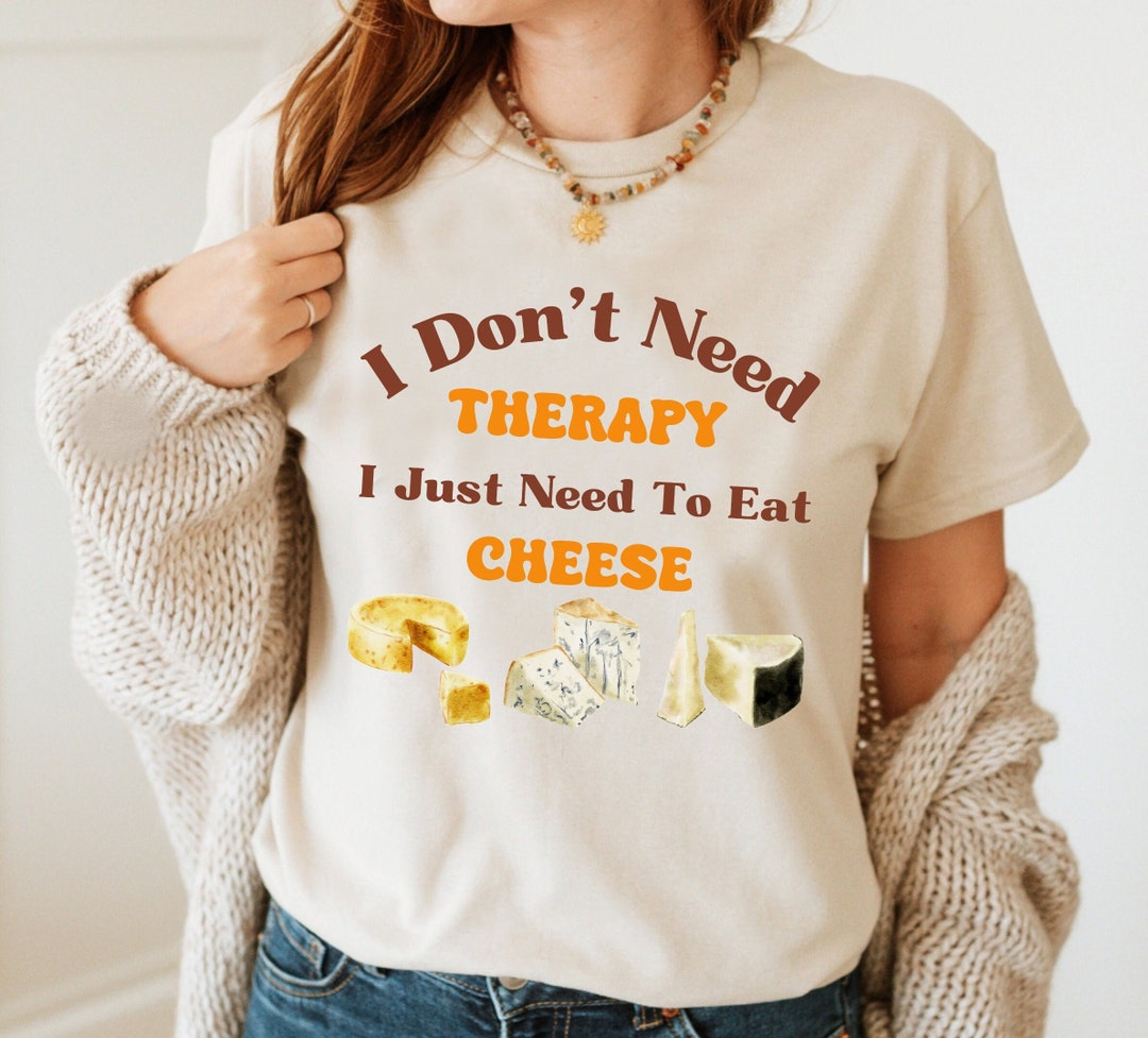 Cheese Shirt, Cheese Lover Gift, Funny Cheese Shirt, Cheese Gift ...