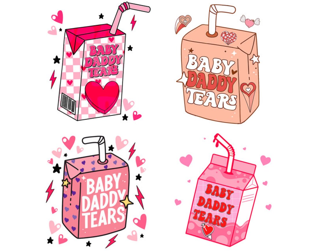Baby Daddy Tears Png Funny Valentine Png Baby Daddy Juice Box Png Humor ...