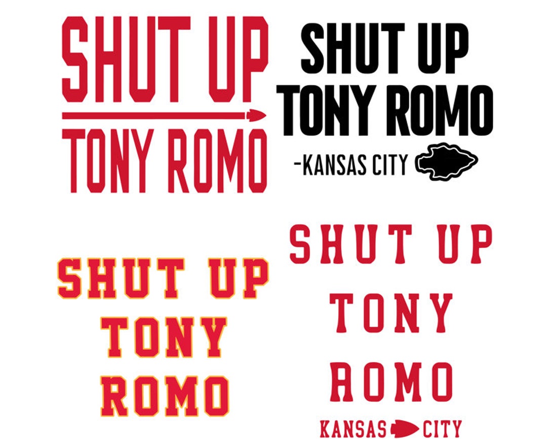 Shut up Tony Romo Png Kc Football Png-kc Playoffs Svg-kc Champs Svg ...