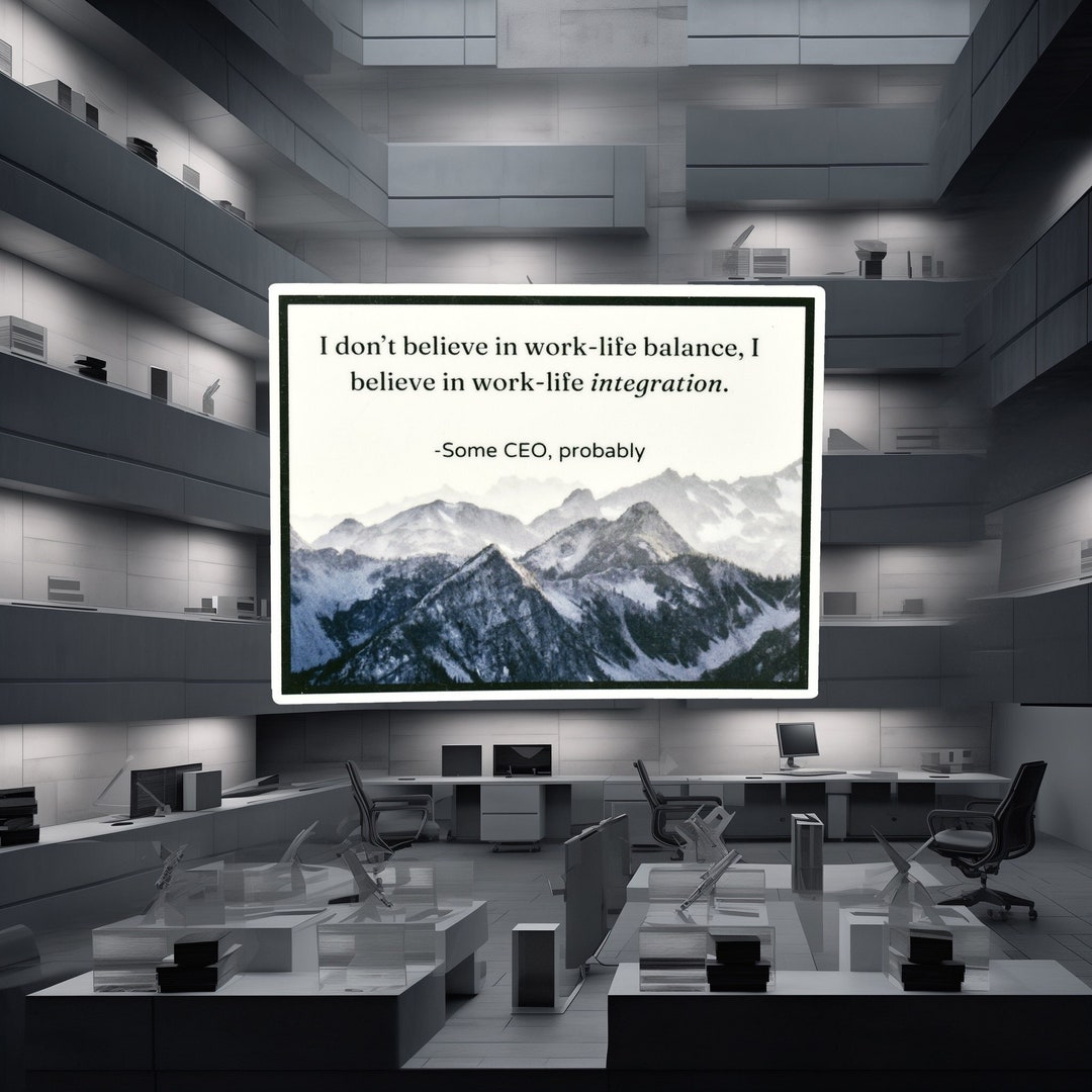 Funny Work Life Balance Corporate Office Inspirational Humor Waterproof ...