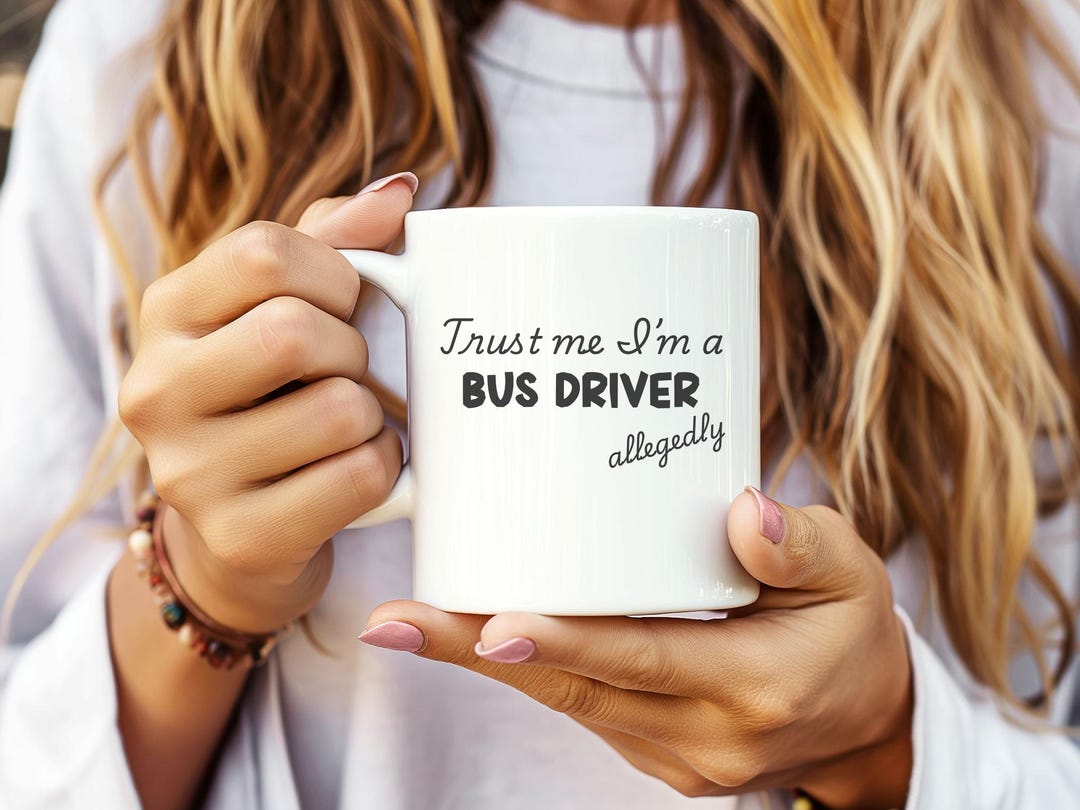 Funny Ceramic Mug for Bus Drivers, Gift for Drivers, Coffee Lovers Gift ...