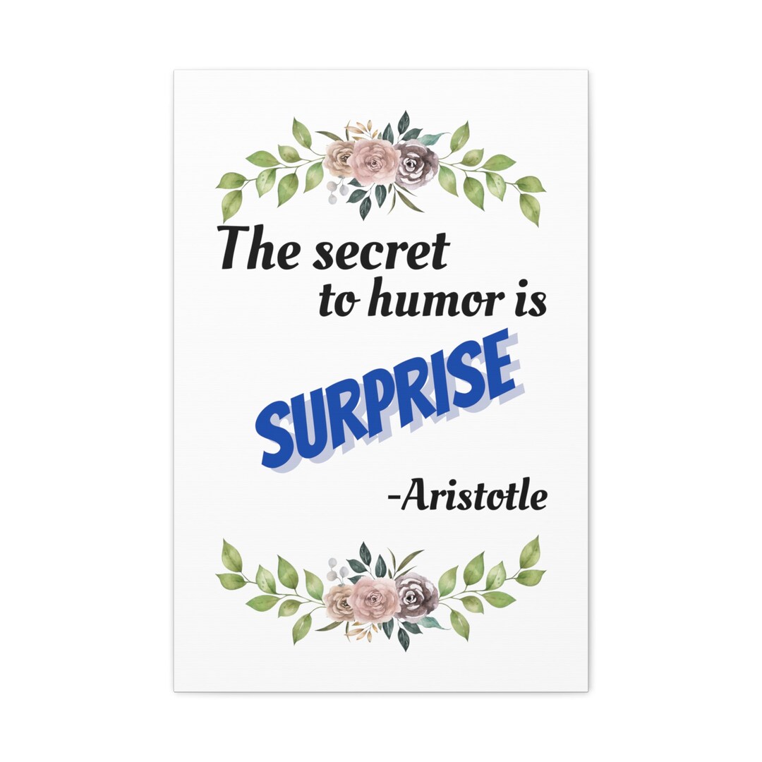 The Secret to Humor is Surprise, Funny Quote, Quote Wall Hang, Funny ...