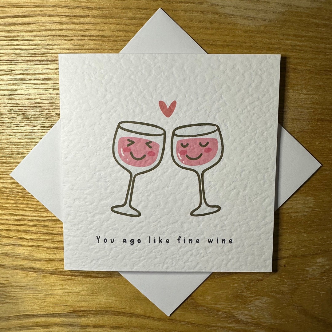 Birthday Celebration You Age Like Fine Wine Card Handmade Greeting Card ...