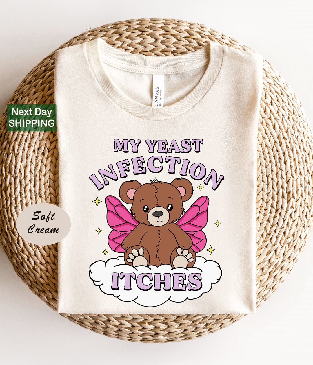 My Yeast Infection Itches Shirt, Unhinged Adult Humor Tee - Etsy