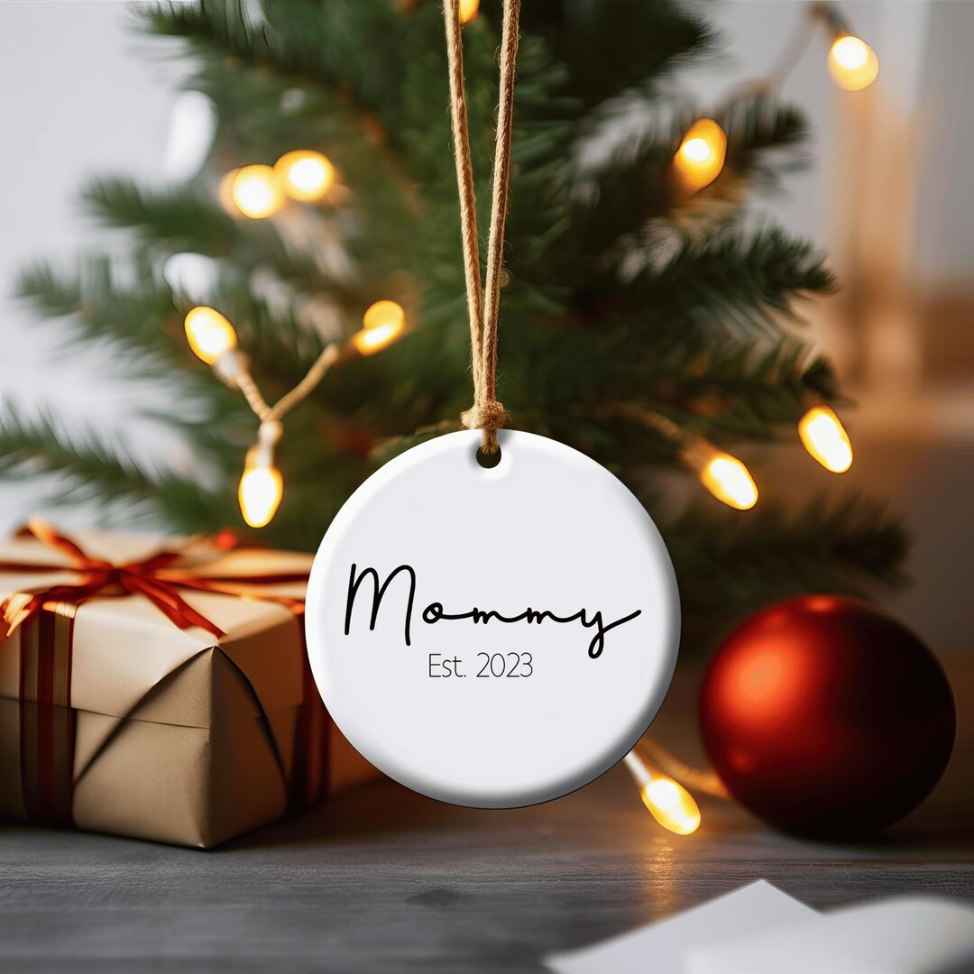 Custom Mommy Ornament Showing the Year You Became a Mommy, Custom Mommy ...