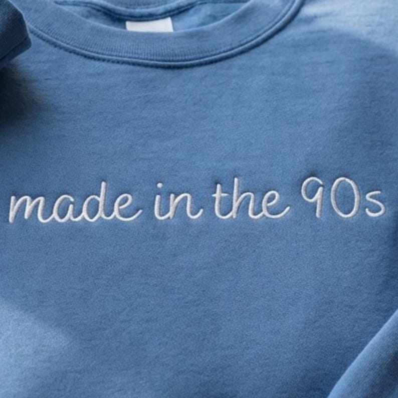 Embroidered Made in the 90s Sweatshirt, Nostalgic 90s Kid Graphic Tee ...