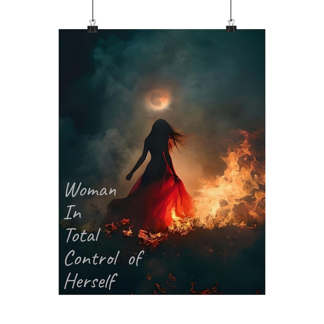 Empowering Matte Vertical Poster, Woman in Total Control of Herself Art ...