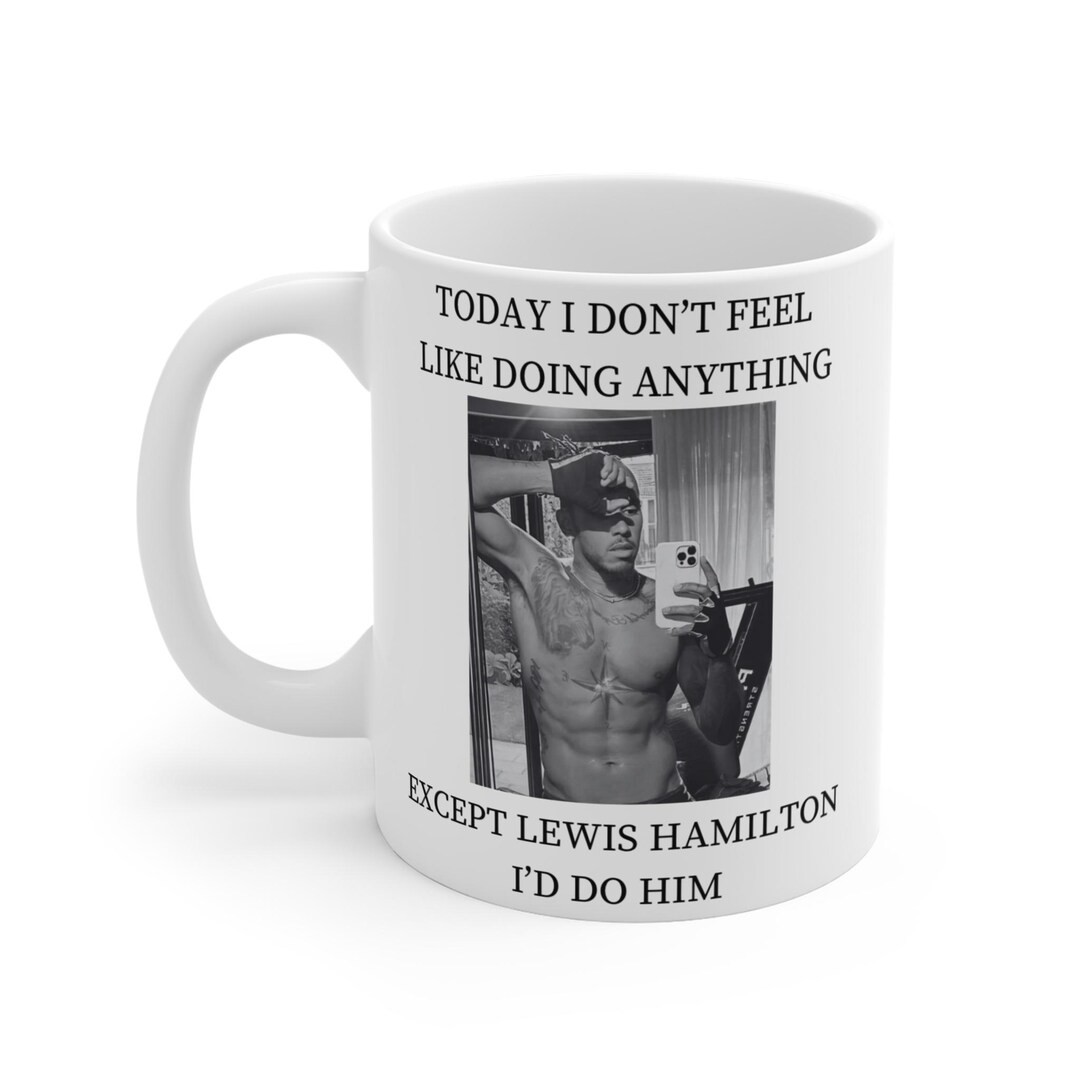Lewis Hamilton Mug, Funny F1 Mug, Formula 1 Mug 11oz, F1 Gift. - Etsy
