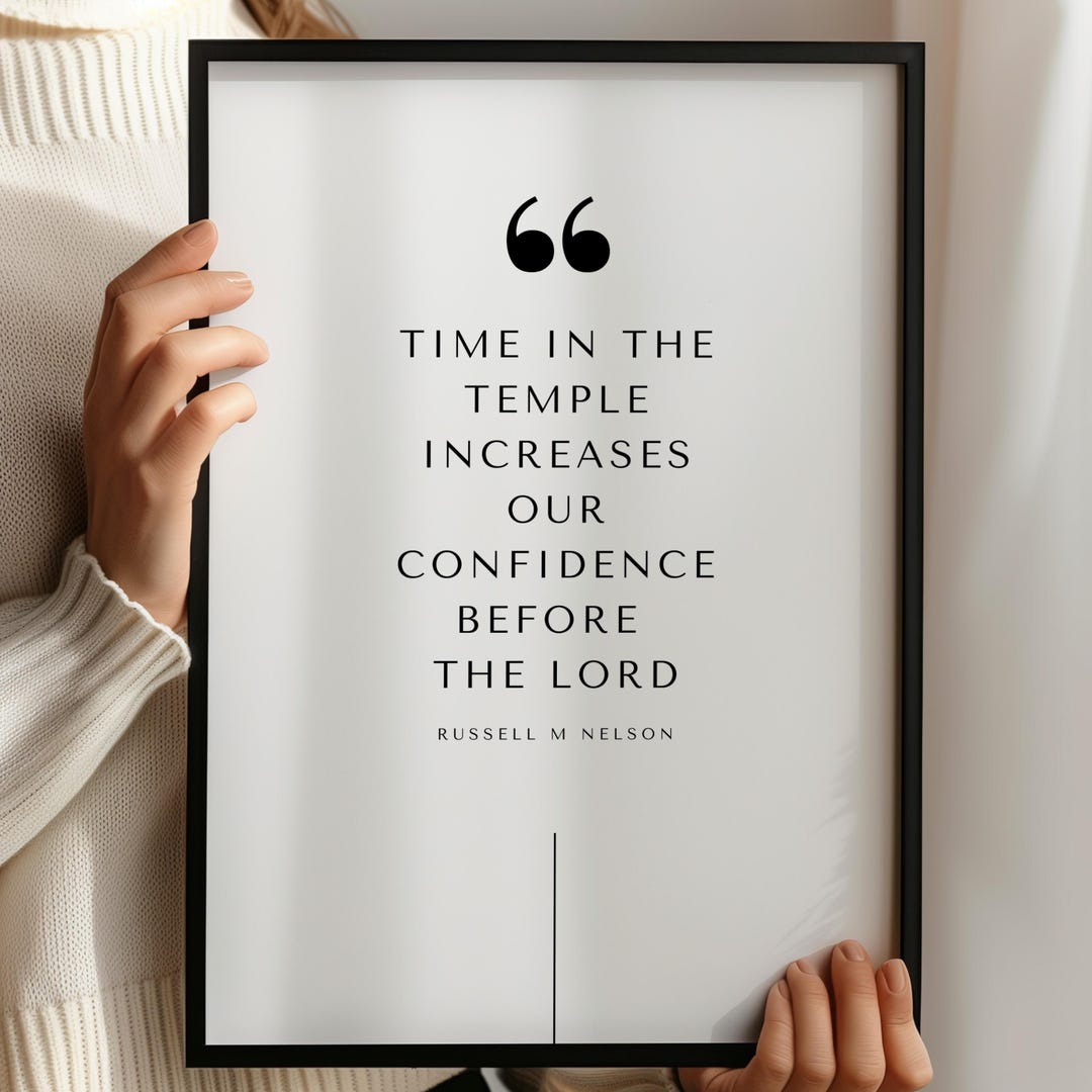 LDS Temple Quote by Russell M. Nelson, Time in the Temple Printable ...