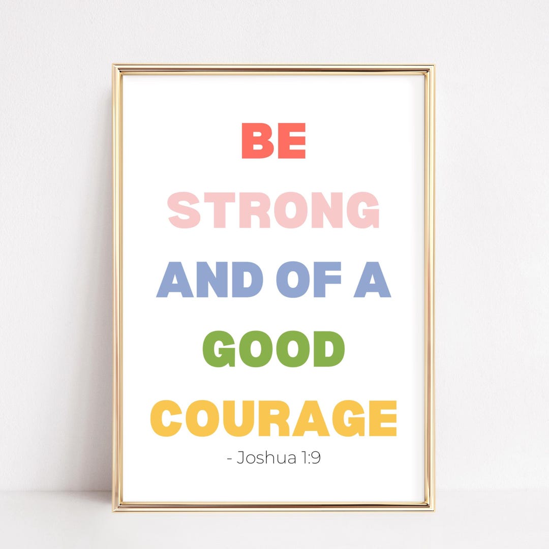 Be Strong and of a Good Courage Joshua 1 9 Latter Day Saints Decor Wall Art, Christian ...