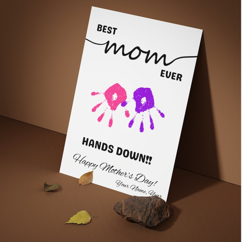 Mother's Day Gift Handprint Art, Best Mom Ever Hands Down, Printable ...