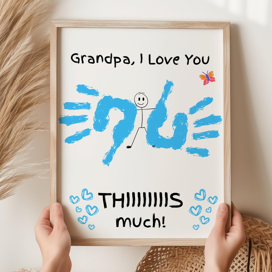 Grandpa I Love You This Much, Printable Handprint Craft for ...