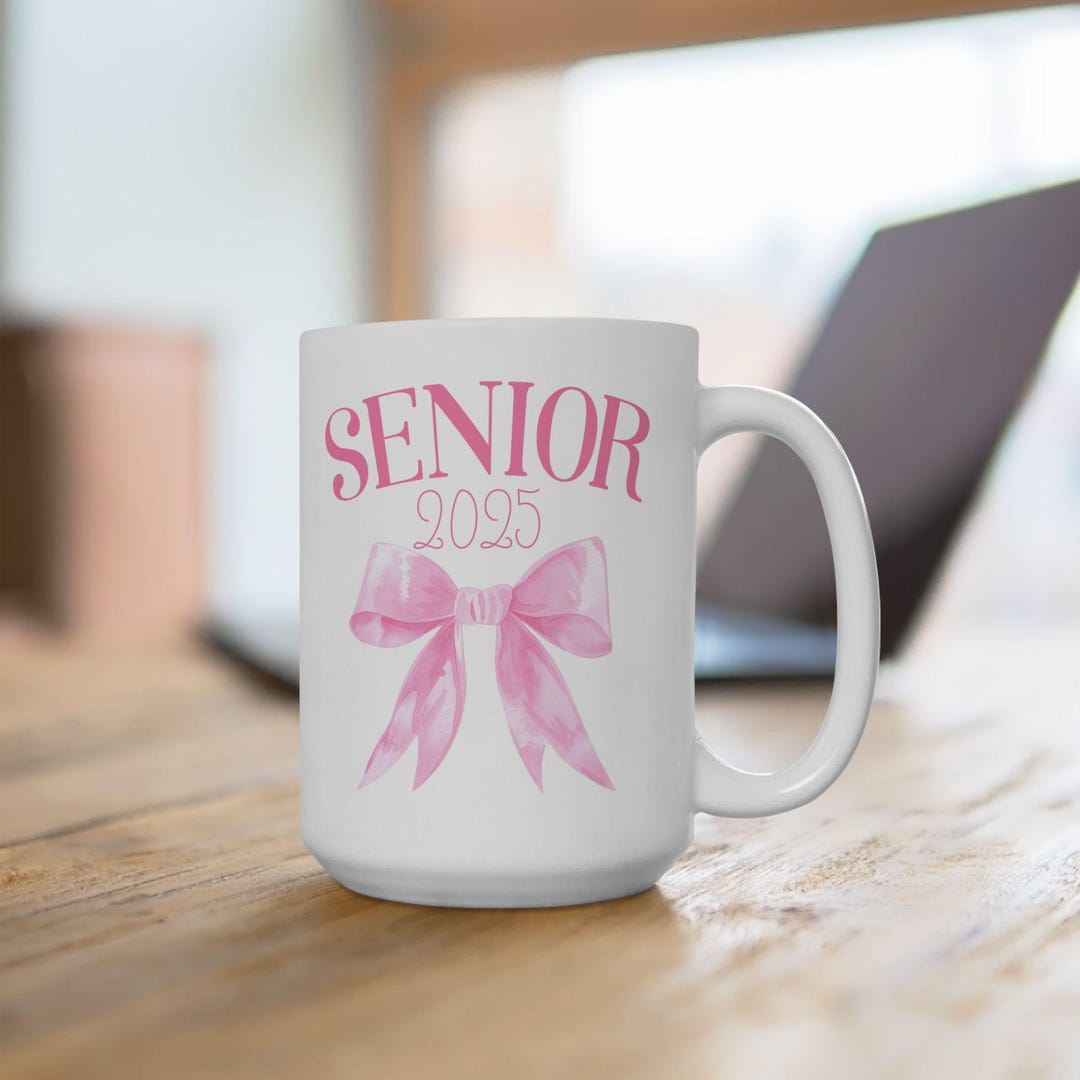 Senior 2025 Mug With Pink Bow, Graduation Coffee Cup, Class of 2025 ...