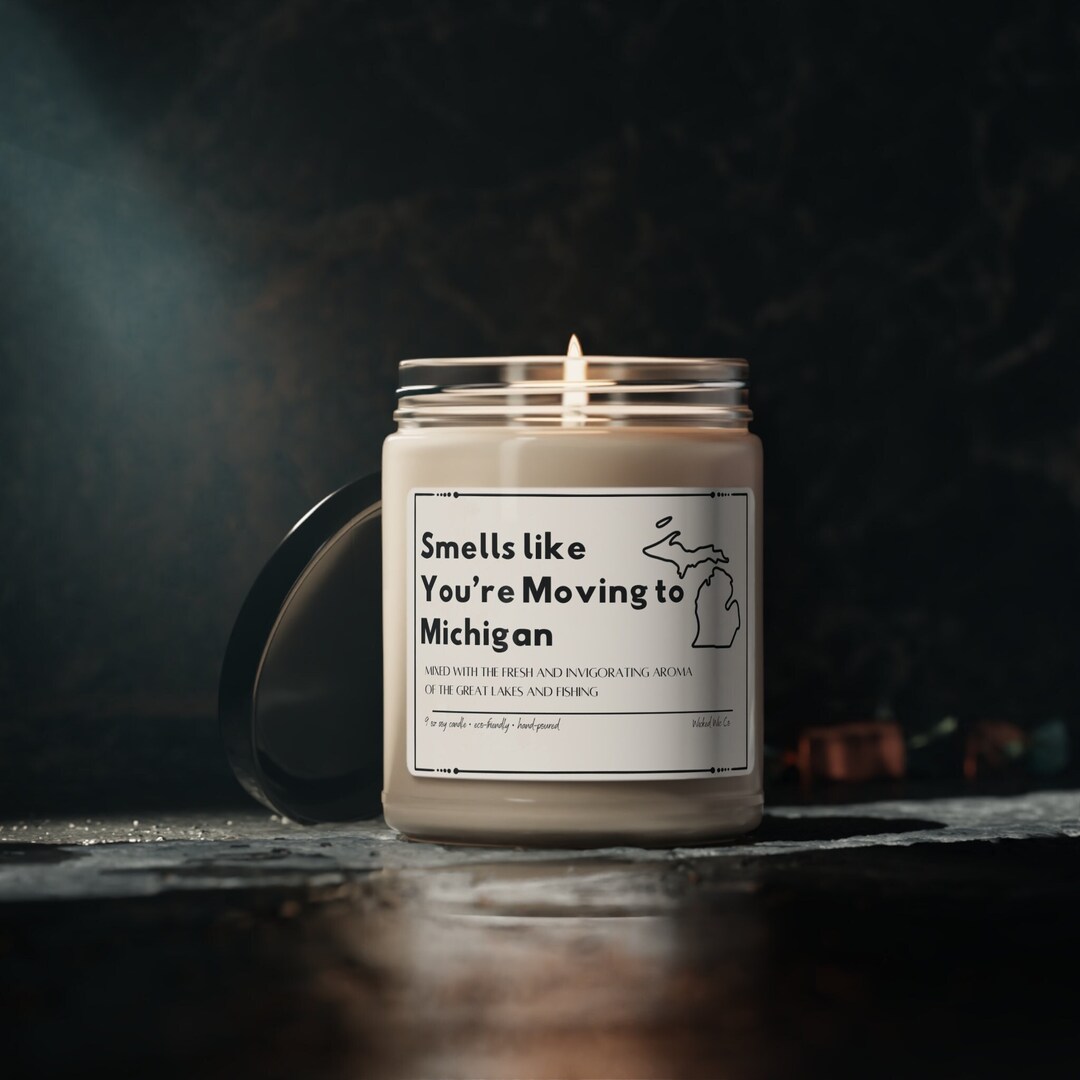 Smells Like You're Moving to Michigan Candle, Moving Away Gift, Goodbye ...