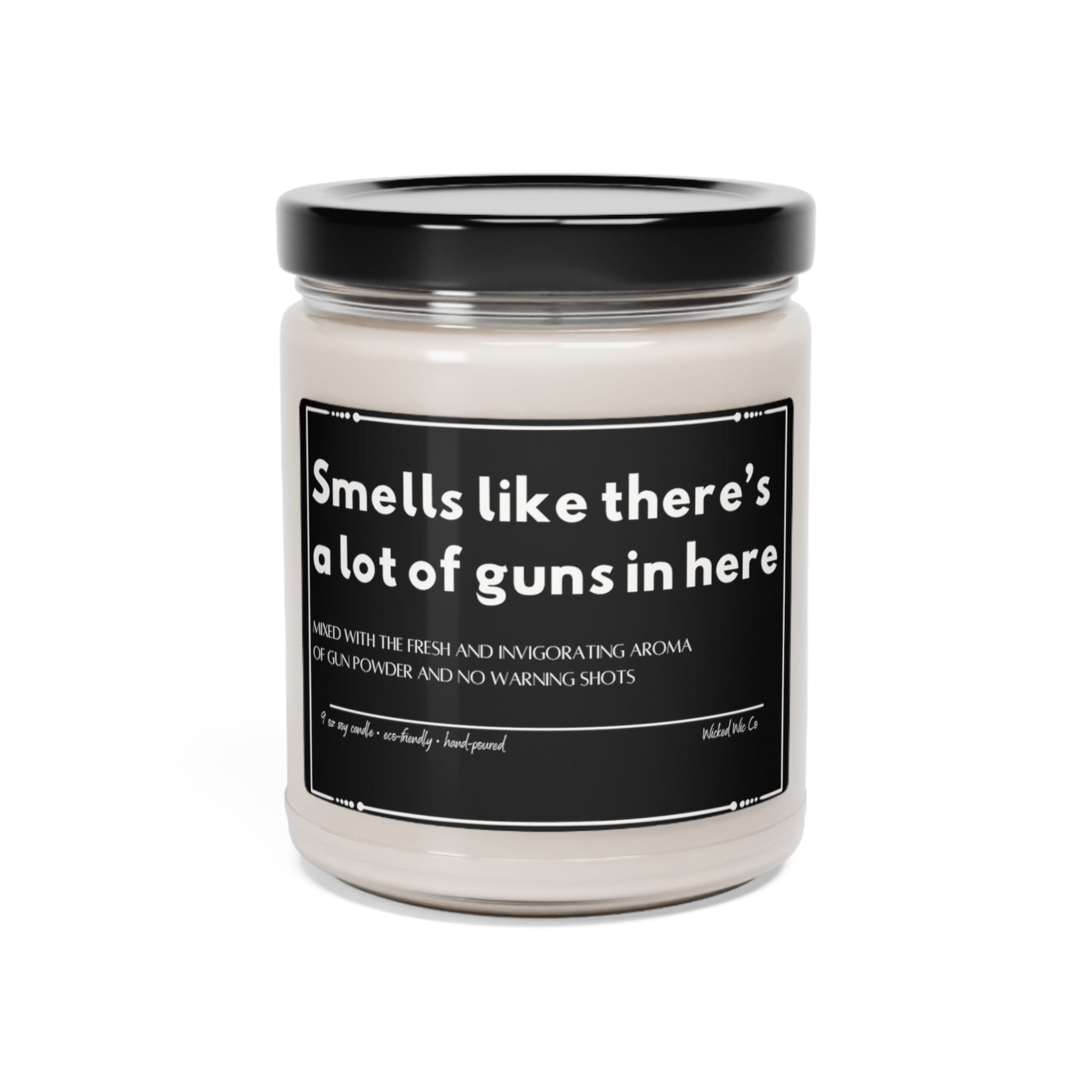 Smells Like There's a Lot of Guns in Here Candle, Funny Gift for Dad ...