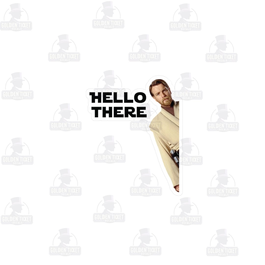 Obi Wan Hello There Funny Star Wars Sticker, Obi Wan Kenobi Sticker for ...