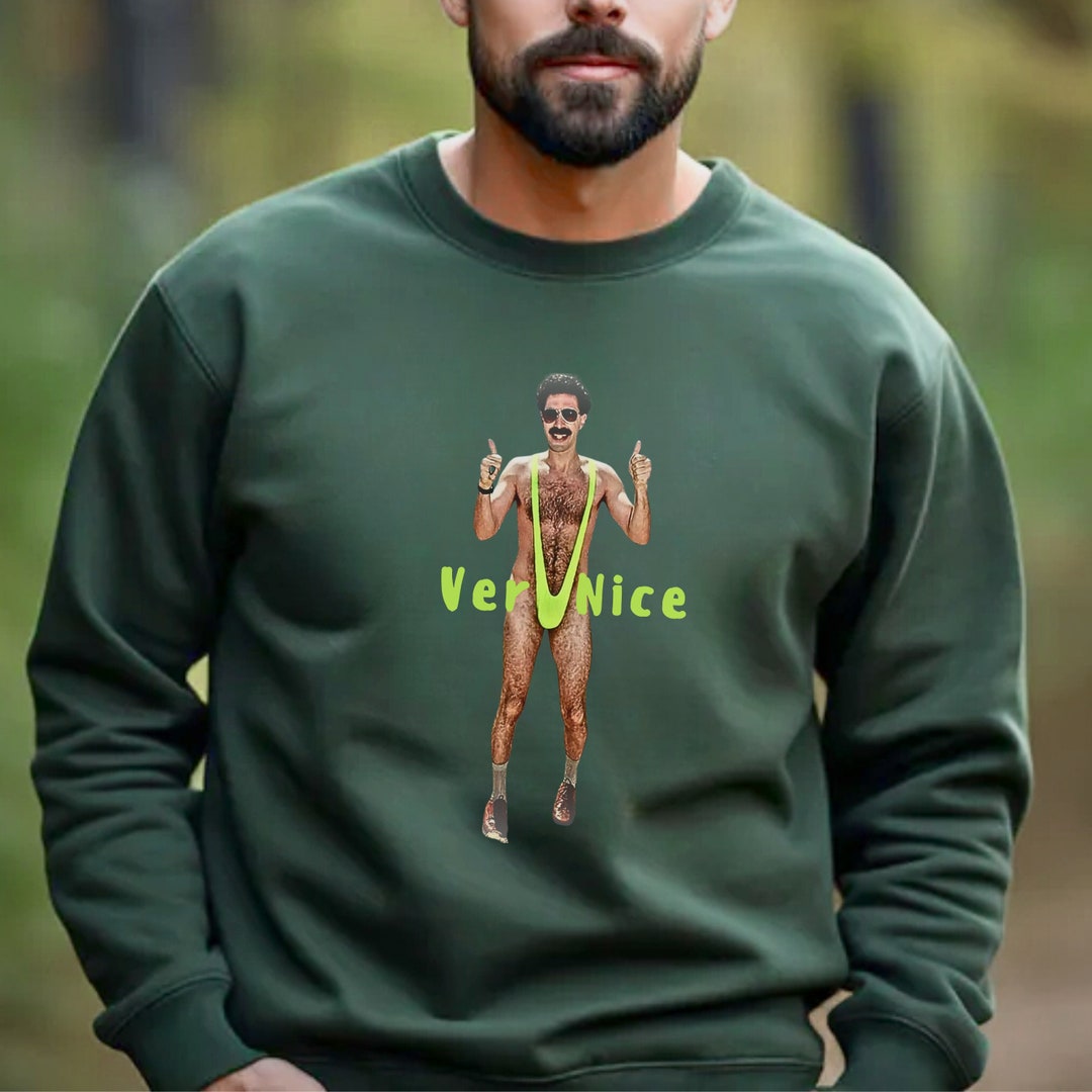 Very Nice Borat Jumper Funny Borat Sweatshirt Borat Quote Shirt Funny ...