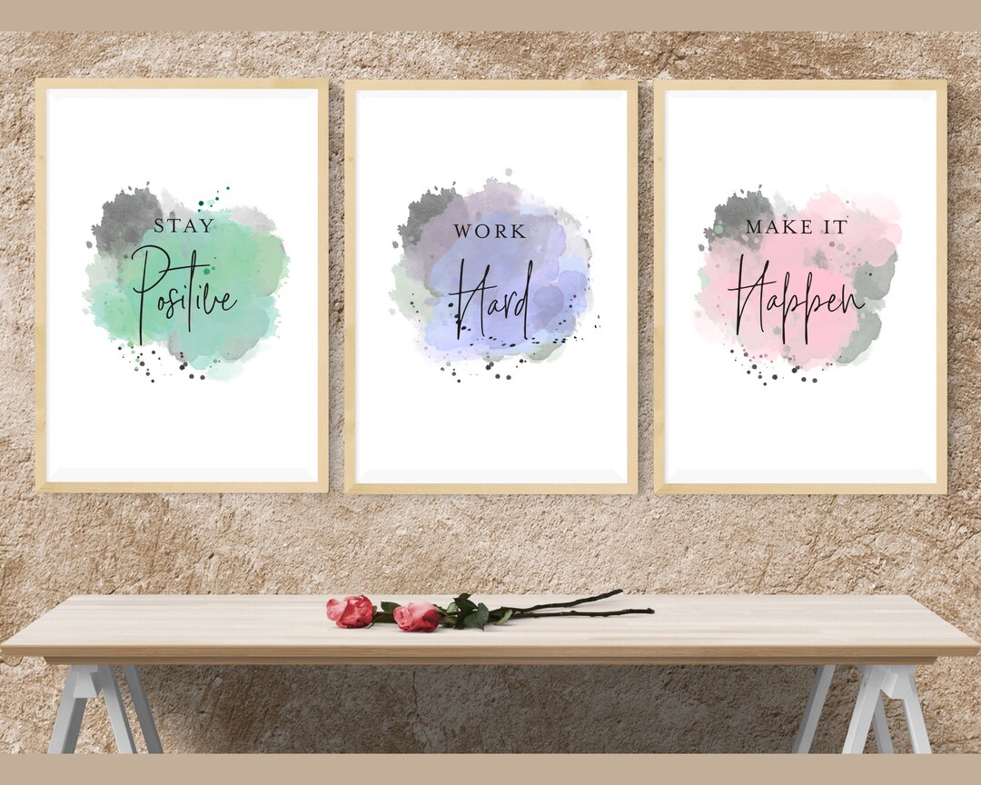 Set of 3 Wall Art Prints, Stay Positive, Work Hard, Make It Happen ...