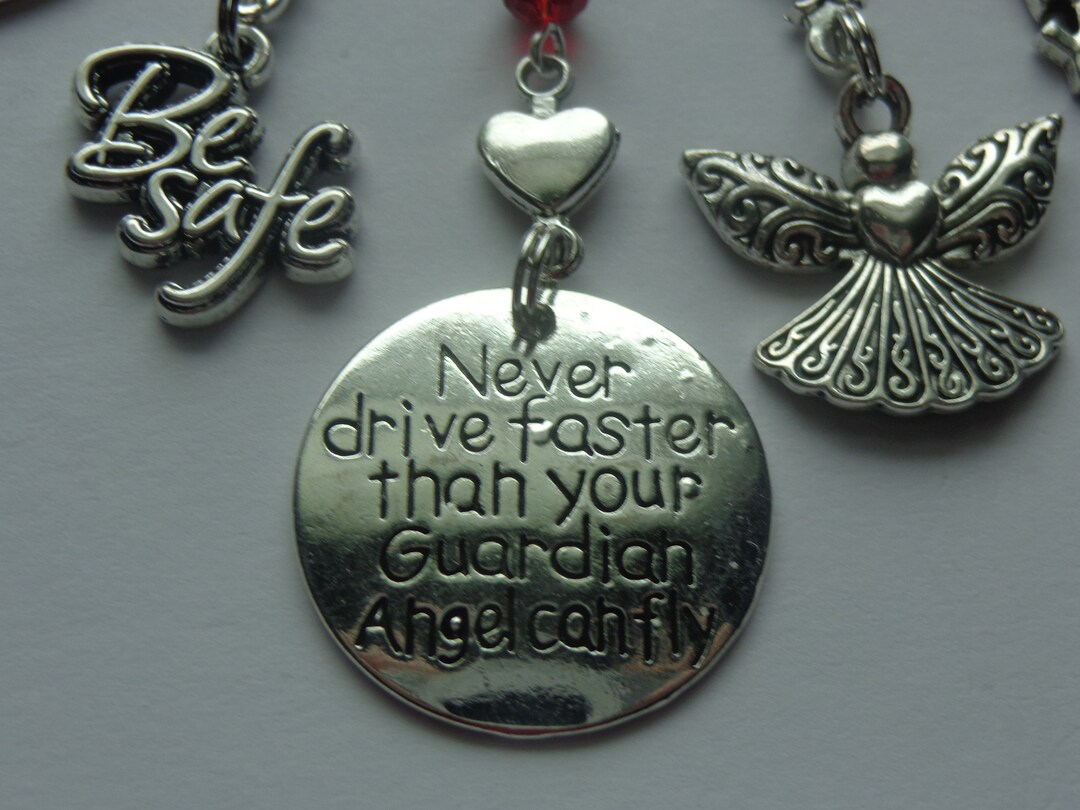 Never Drive Faster Than Your Guardian Angel, Be Safe, Heart, Car Charm ...