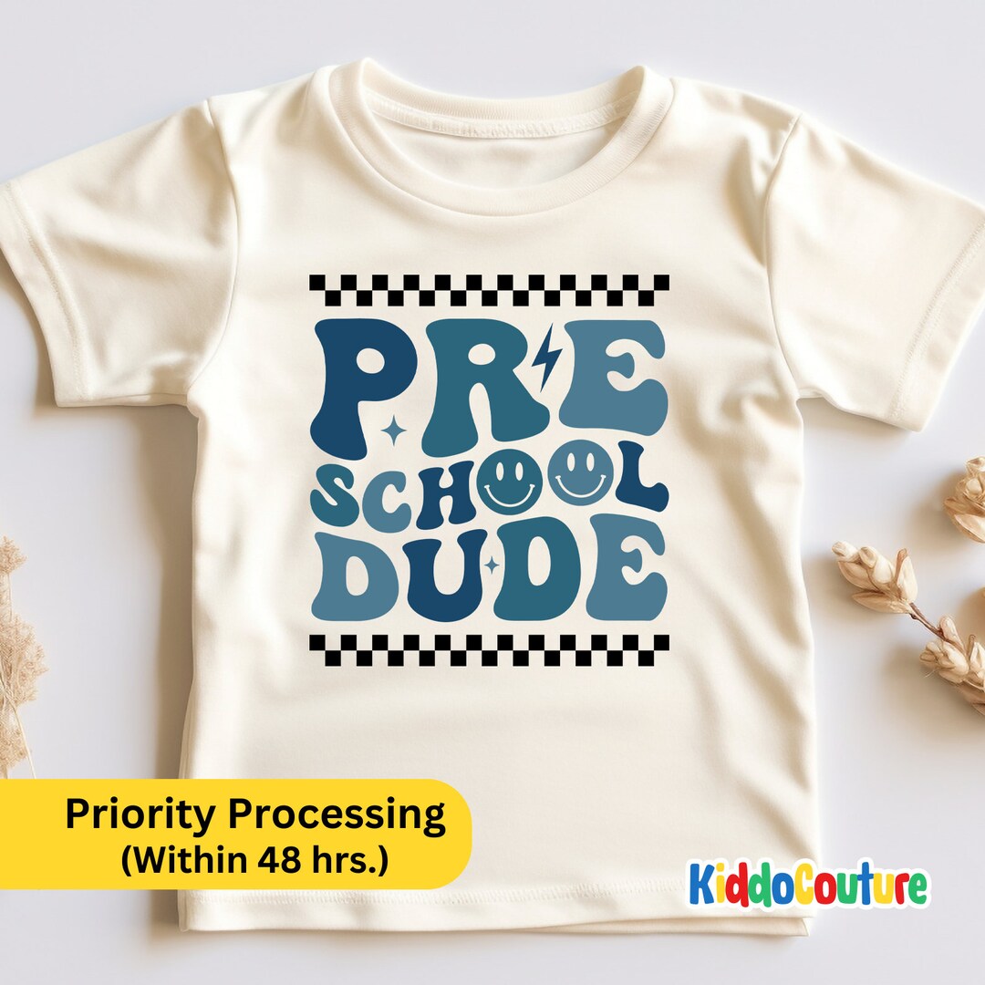 Pre School Dude Kids Shirt, First Day of Pre School Boys Youth Shirt ...