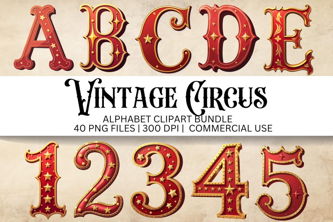 Vintage Circus Alphabet Clipart Bundle, Red, Gold Letters A-Z, Numbers ...