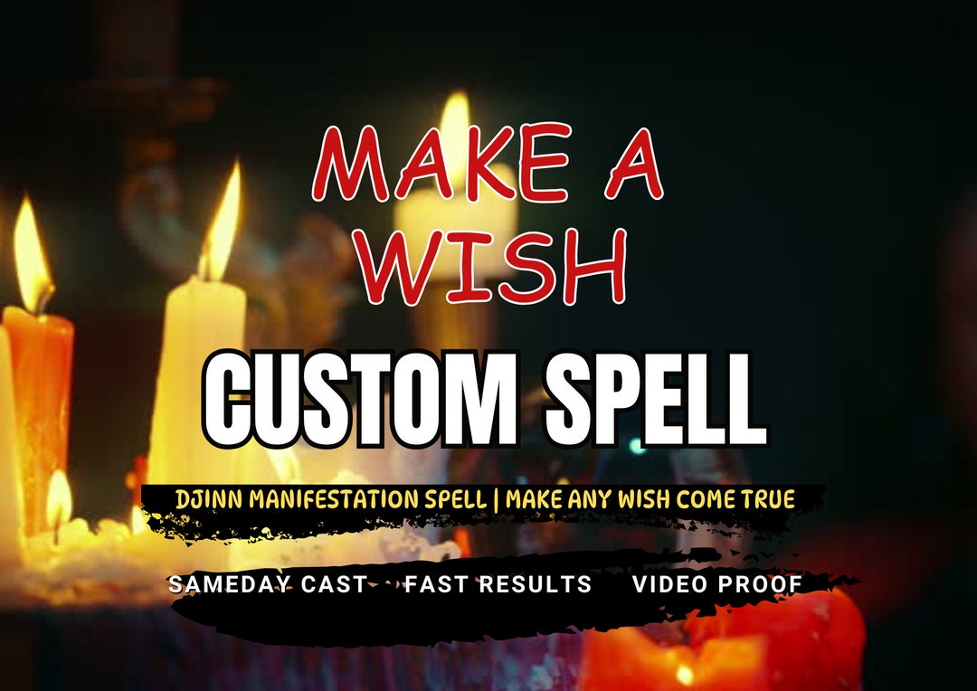 CUSTOM WISH SPELL Cast Wish Spell Cast Sameday Spell Cast Powerful Wish ...