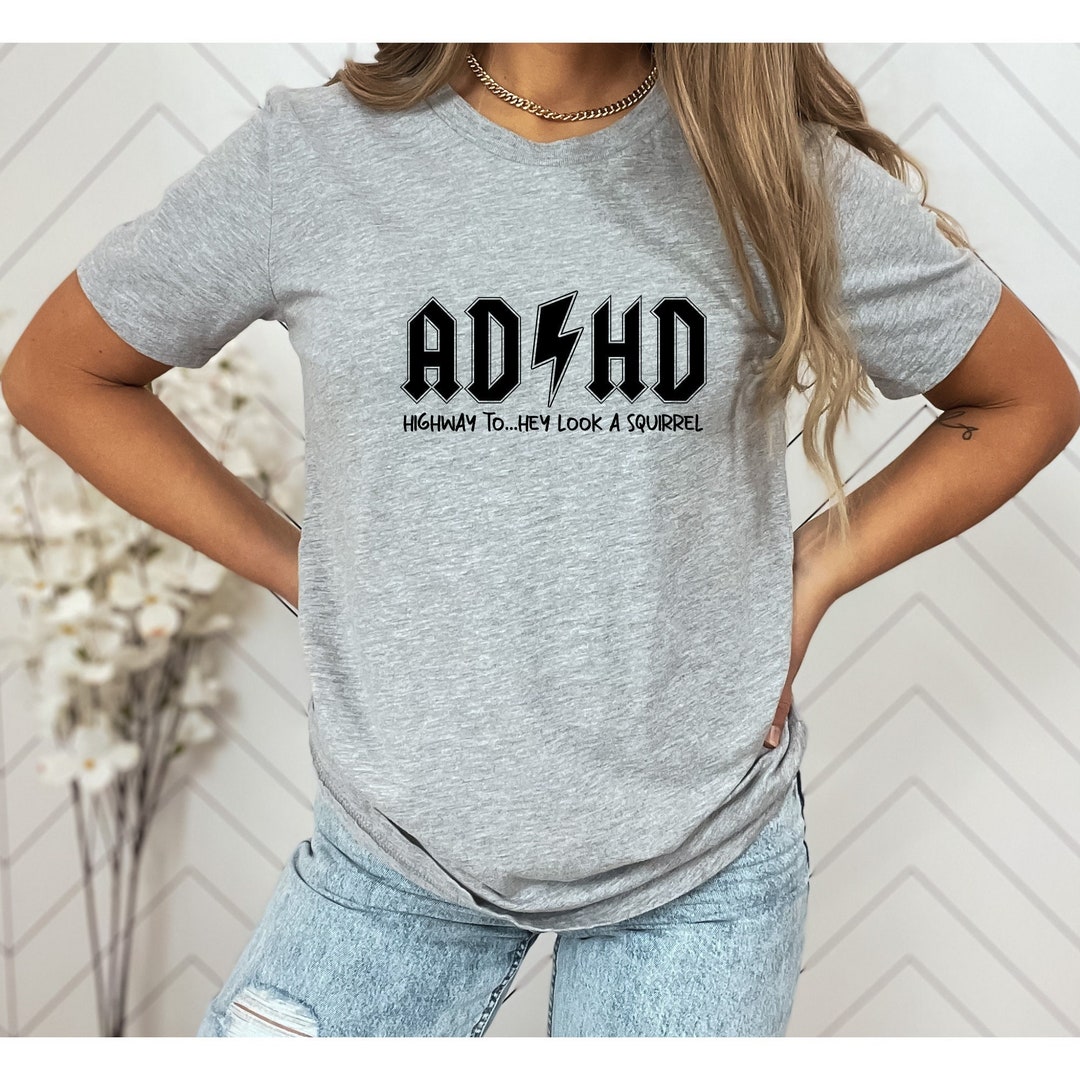 ADHD Squirrel Tshirt, Women's ADHD Shirt, Funny Mum T-shirt, Sarcastic ...