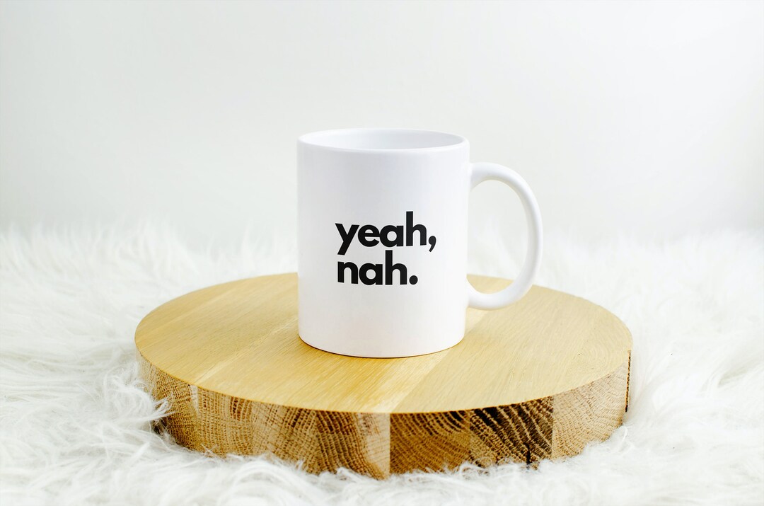 Australia Mug, Yeah Nah Mug, Aussie Saying Mug, Aussie Mug, Slogan Mug ...
