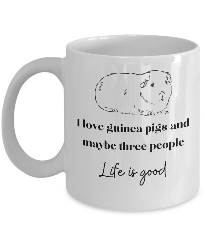 Guinea Pig Mug, Cute Guinea Pigs, Coffee Mug, Life is Good, Guinea Pig ...