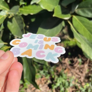 Jesus is Coming Back Sticker / Bible Verse Sticker / Christian Sticker ...