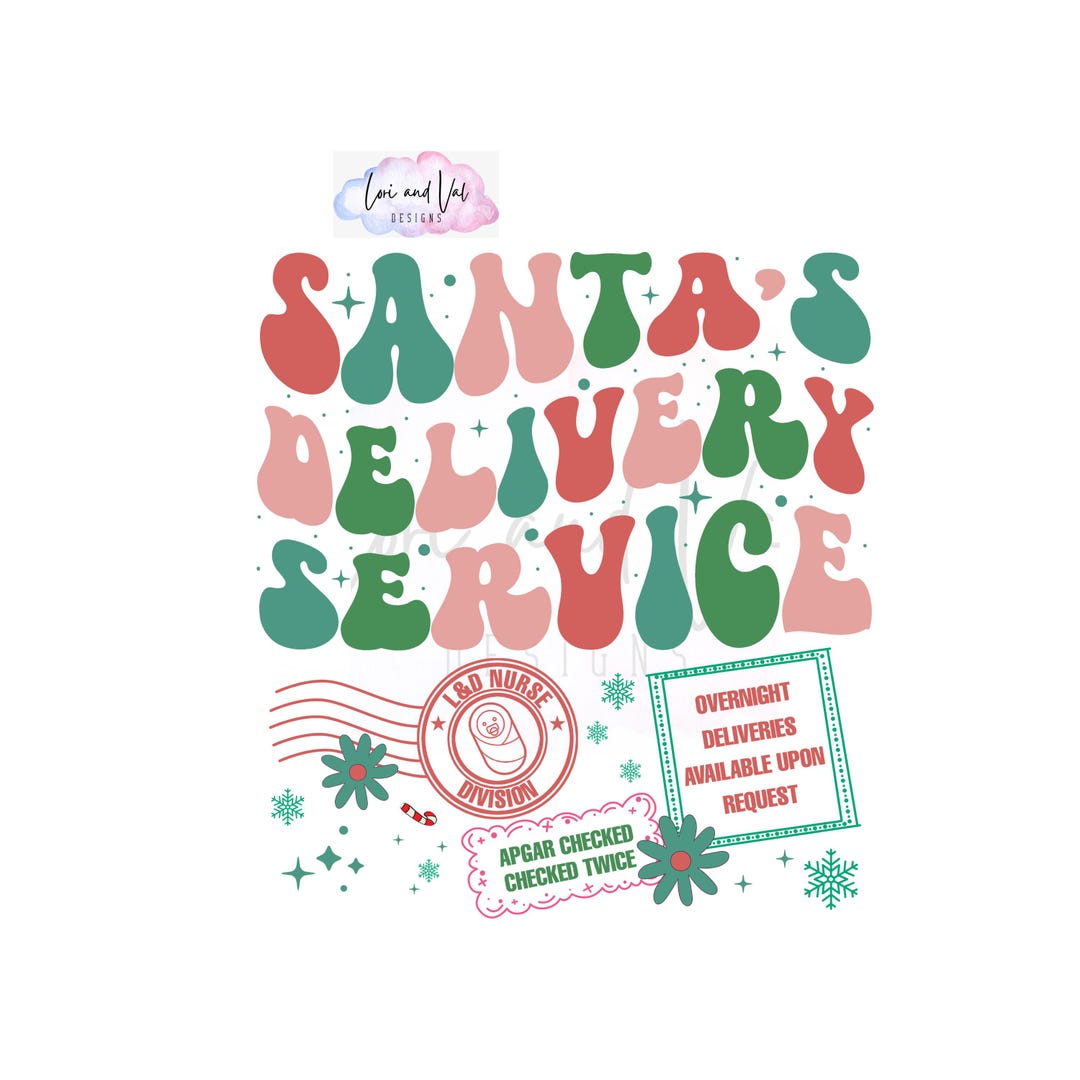 Santas Delivery Service PNG File Nurses, Christmas, Labor and Delivery ...