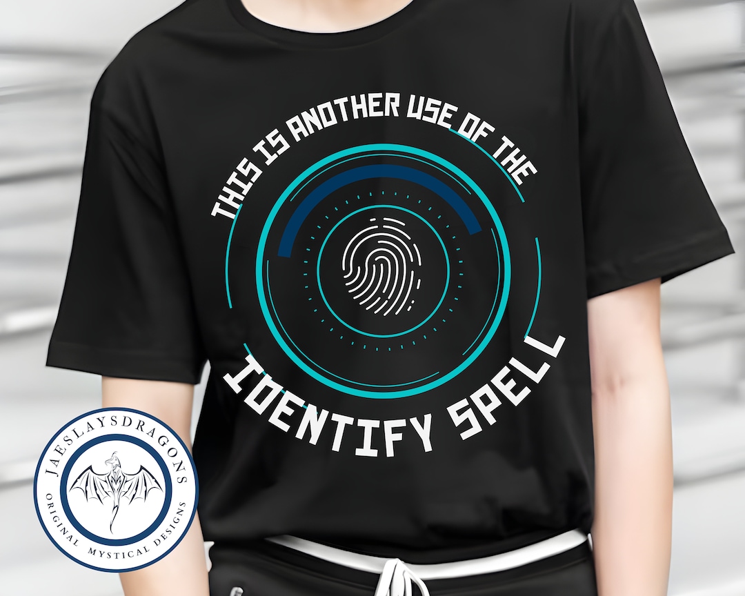 This Has Been Another Use of the Identify Spell | D20 Dice | Dnd Tshirt ...