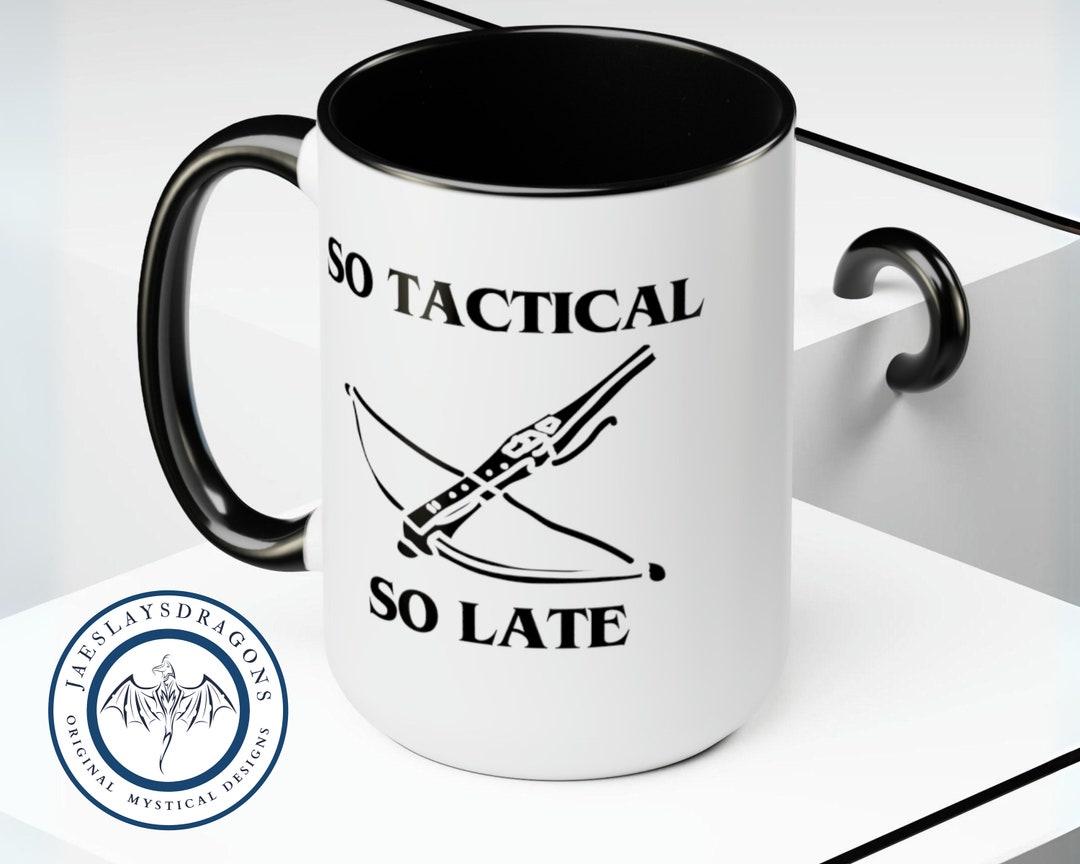 So Tactical so Late Dnd Mug, DM Cup, Dungeon Master Mug, Dnd Cup, Gift for Dm, Dnd Gift Dungeons ...