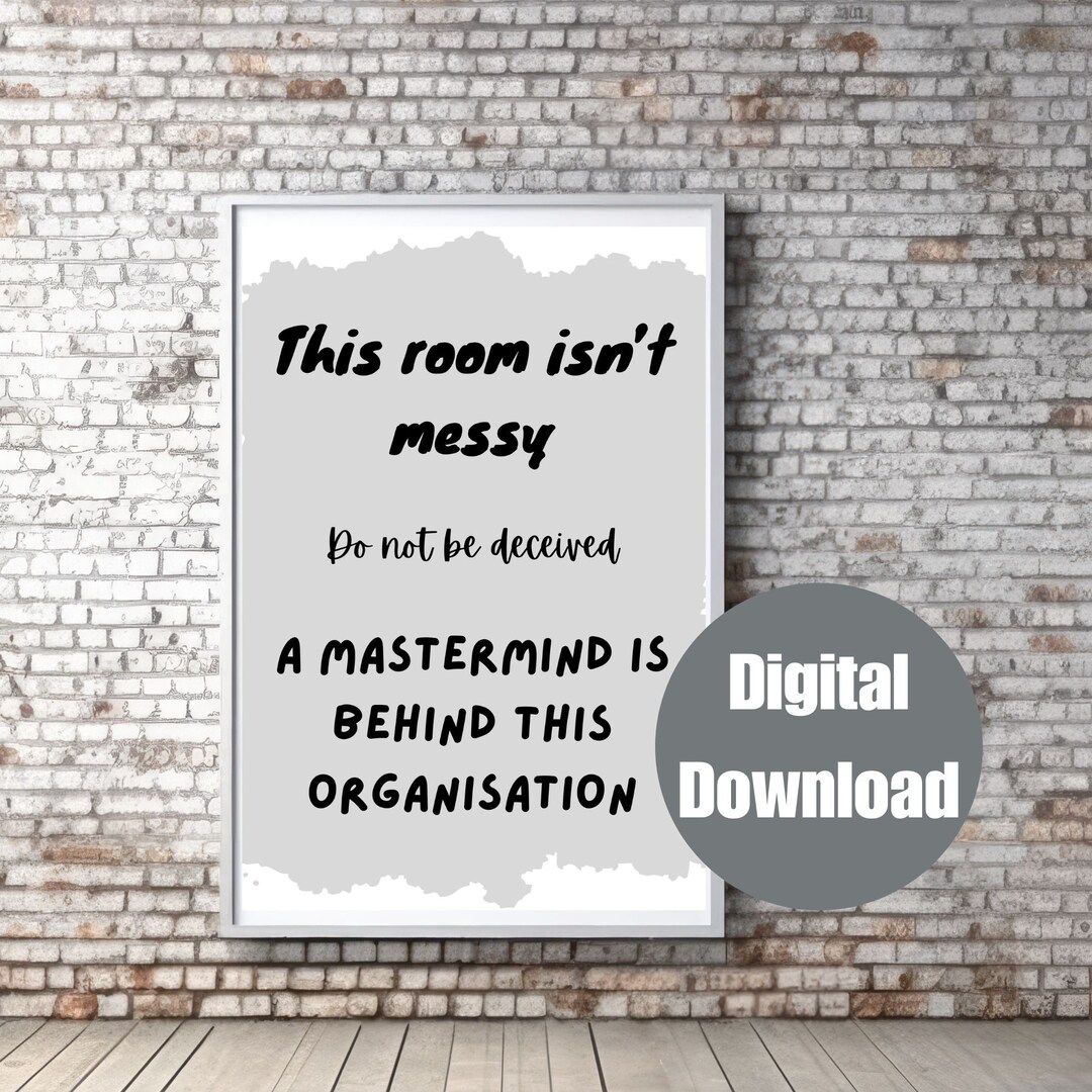 This Room Isn't Messy Printable Wall Art. Perfect for Those Pesky Funny ...