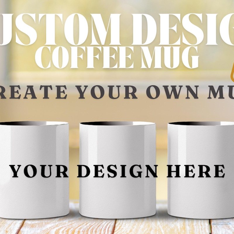 Custom Coffee Mug - Etsy