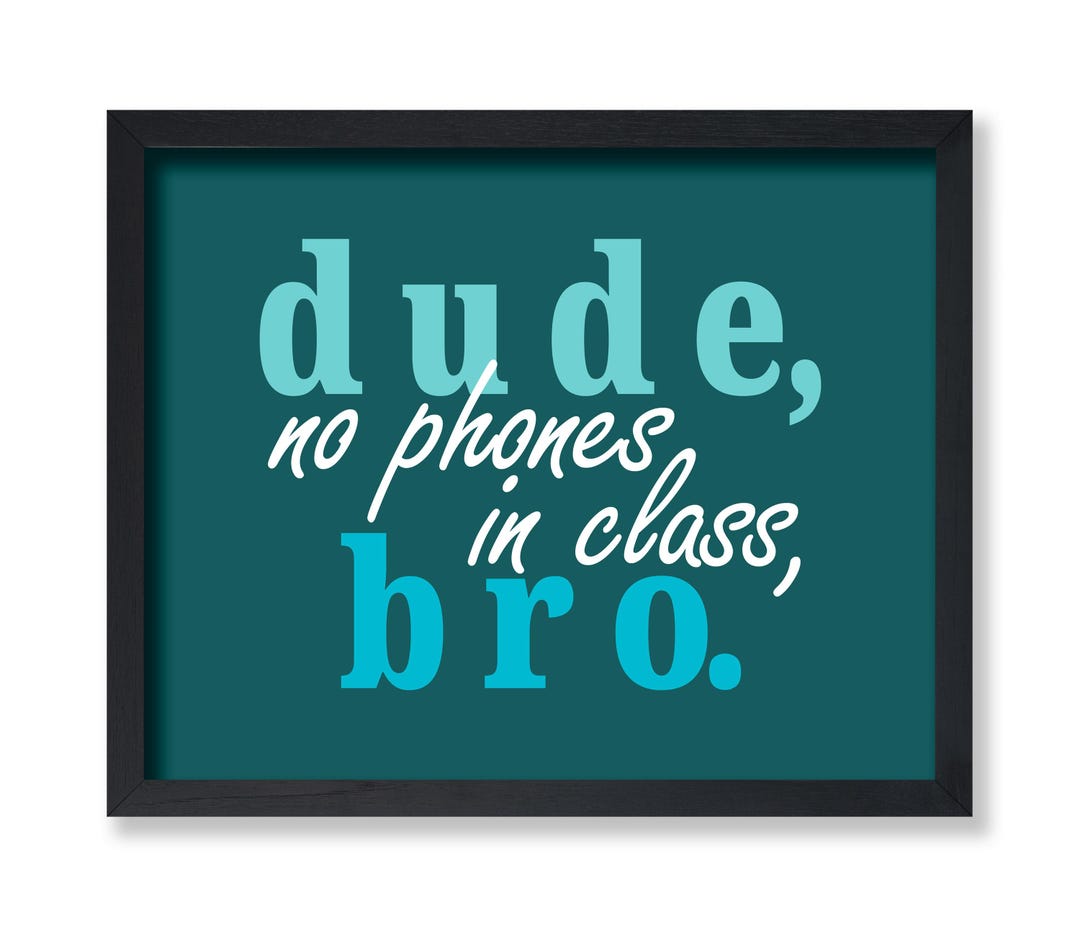 No Phones in Class Poster - Typography Print - Humorous Art - Gift for ...
