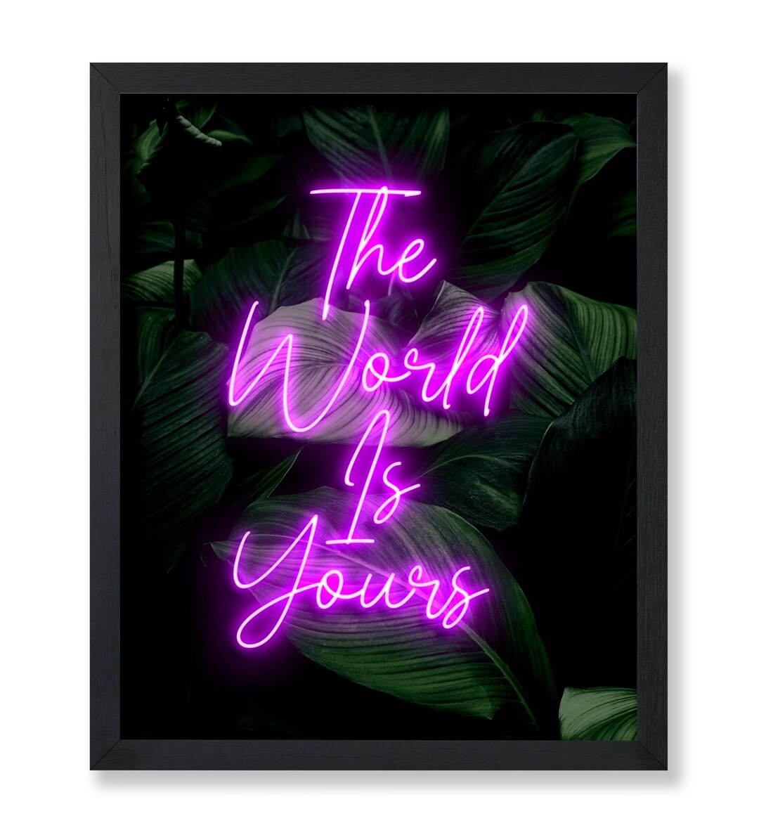 The World is Yours Poster - Motivational Print - Neon Art - Trendy Art ...