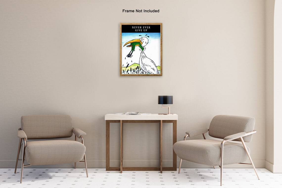 Never Ever Give up Poster Crane & Frog Print Motivational Quote Art ... Never Ever Give up Poster Crane & Frog Print Motivational Quote Art ...
