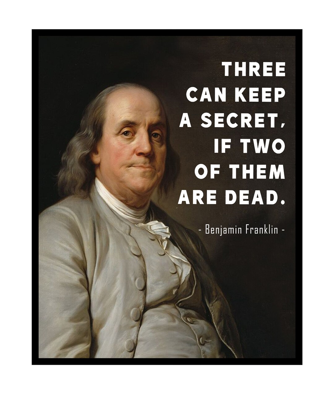 Three Can Keep A Secret Poster Benjamin Franklin Print Motivational ...