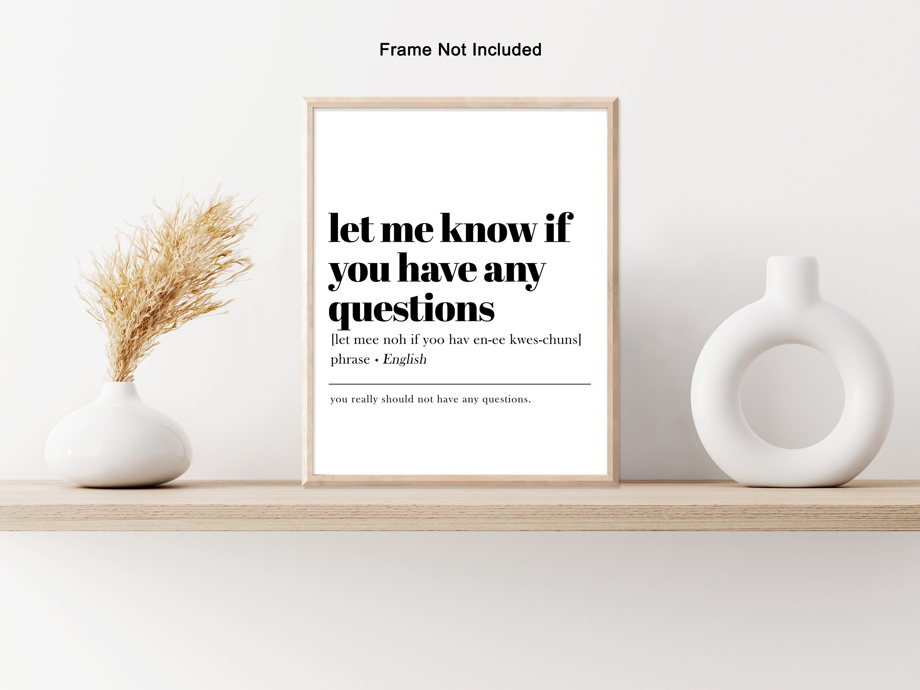 Let Me Know If You Have Any Questions Print Funny Dictionary Art Poster ...