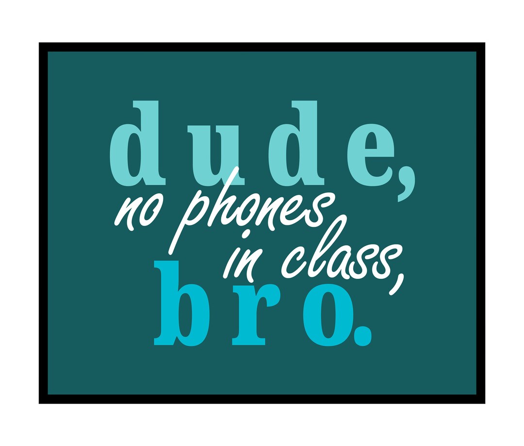 No Phones in Class Poster Typography Print Humorous Art Gift for ...