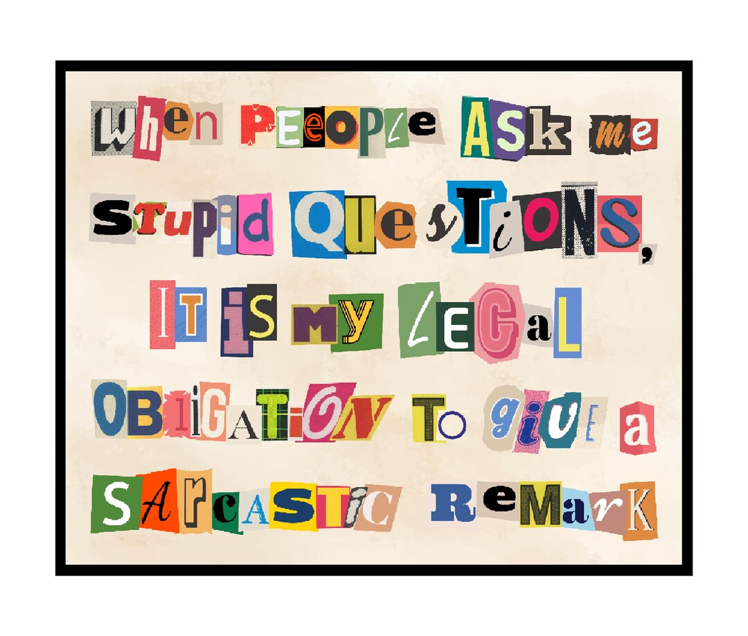 When People Ask Me Stupid Questions Poster Sassy Remark Print Humorous ...