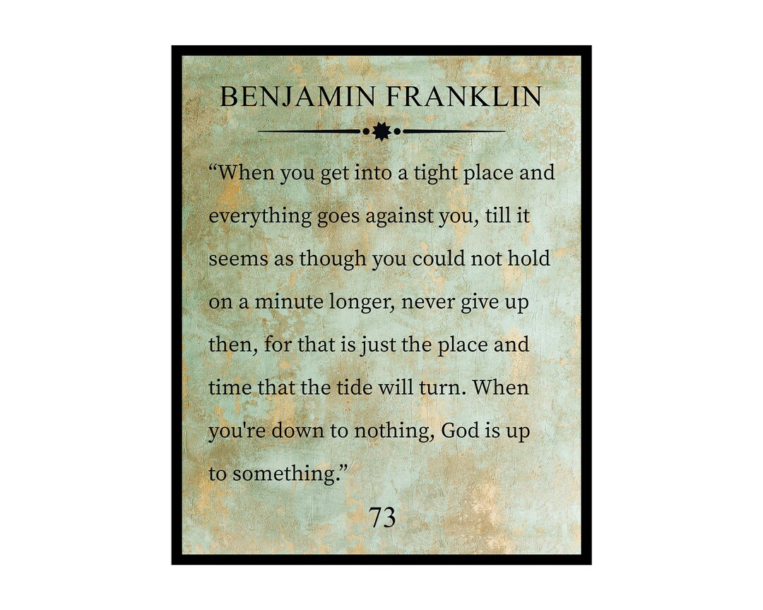 Benjamin Franklin Inspirational Poster Tight Spot Print Motivational ...