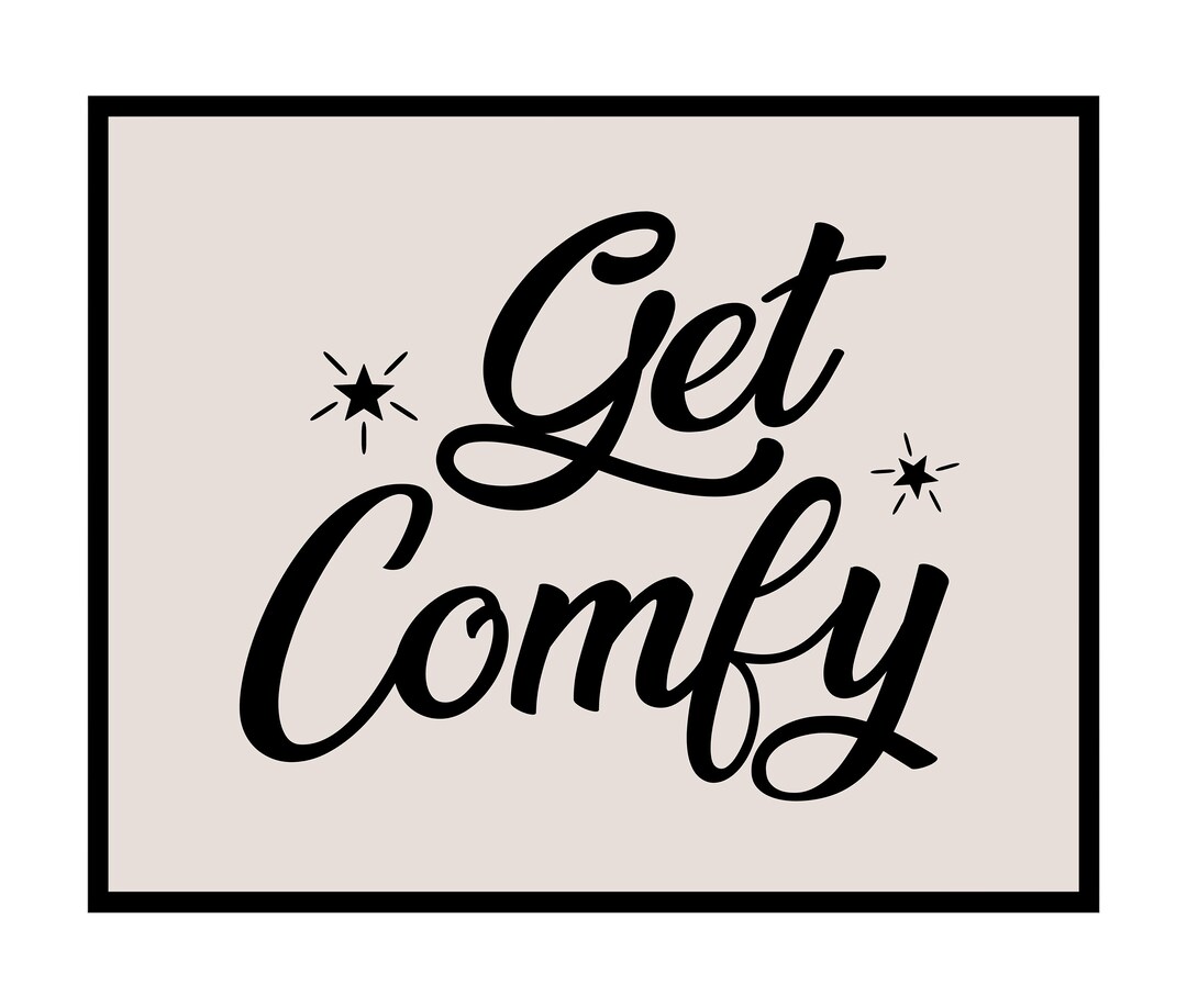 Get Comfy Poster Retro Typography Print Black & White Art Trendy Art ...
