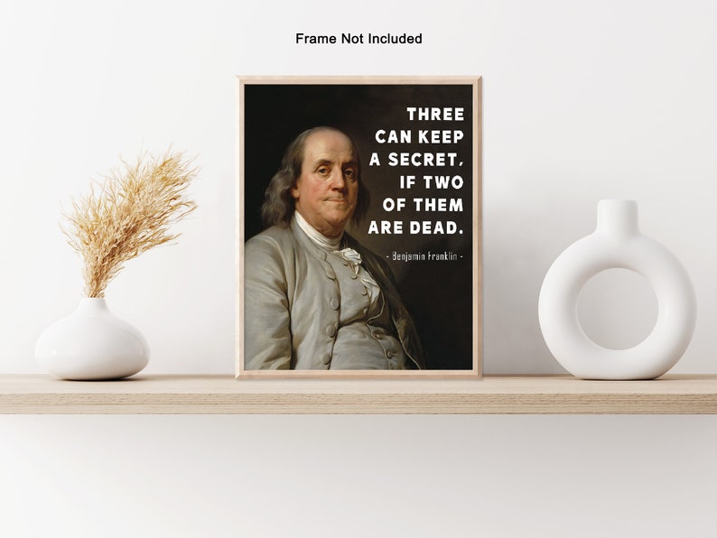 Three Can Keep A Secret Poster Benjamin Franklin Print Motivational ...
