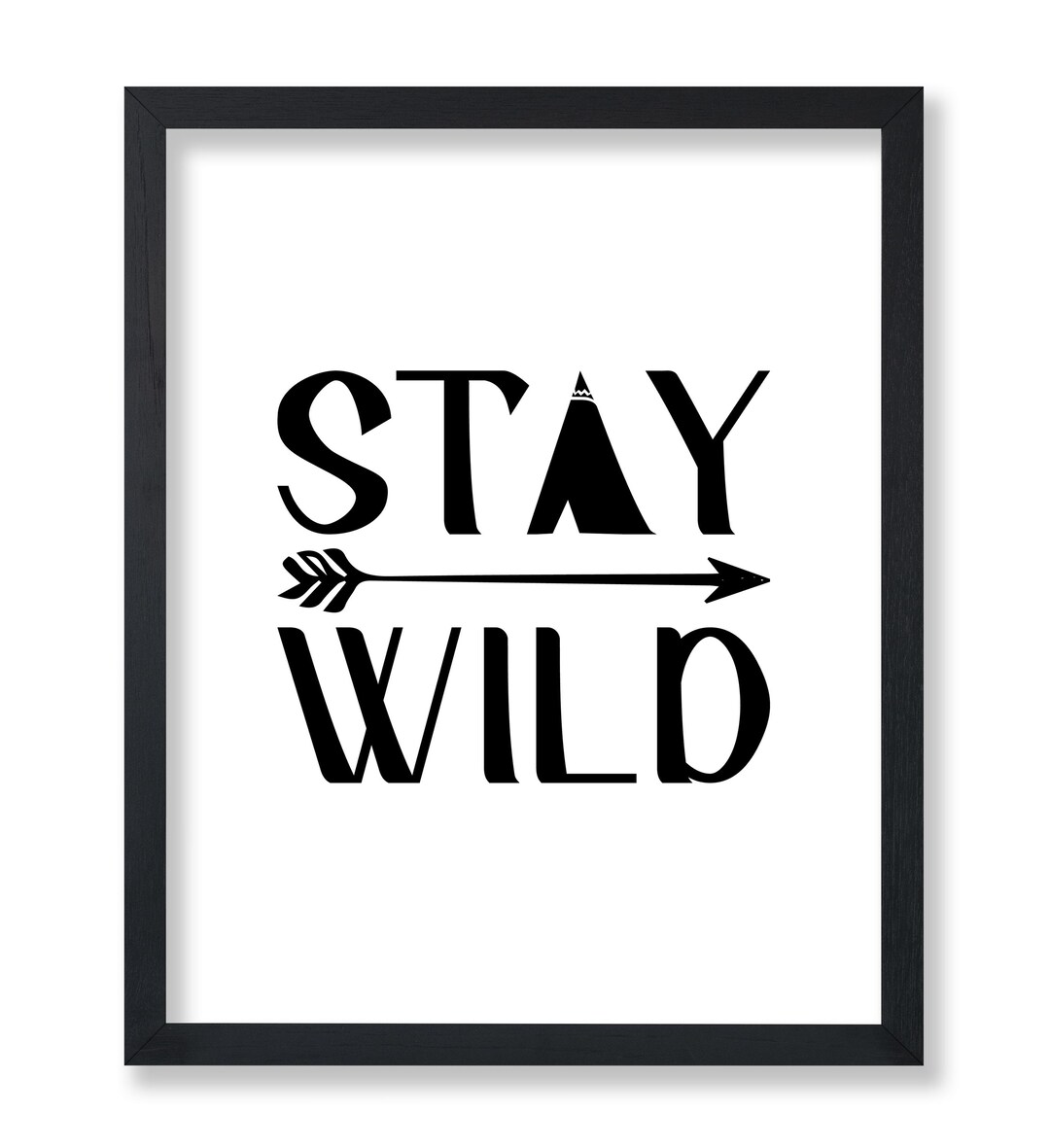 Stay Wild Poster Typography Print Black and White Art Minimal Art Wild ...