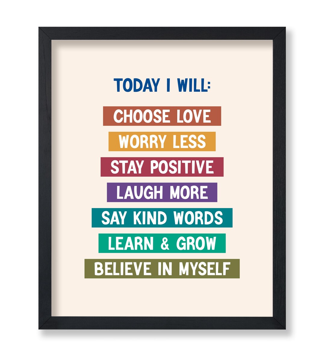 Today I Will Poster - Motivational Daily Affirmations Art - Positive ...