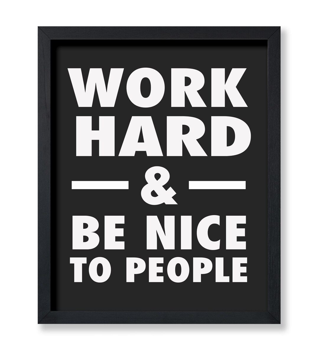 Motivational Poster - Inspirational Print - Work Hard, Be Nice to ...